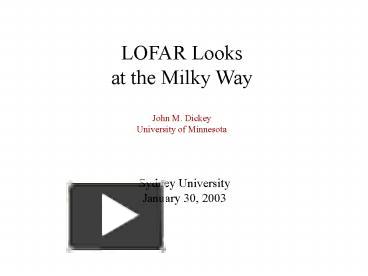 PPT – LOFAR Looks PowerPoint presentation | free to view - id: 884ac-NTJlN