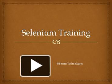 PPT – Selenium (1) PowerPoint presentation | free to view - id: 884c1e ...