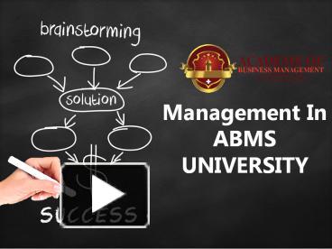Management In ABMS UNIVERSITY presentation | free to download