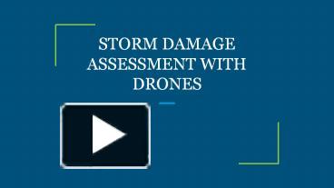 STORM DAMAGE ASSESSMENT WITH DRONES presentation | free to download