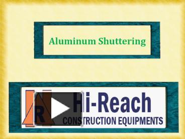 PPT – Aluminium Shuttering | Aluminium Formwork System PowerPoint ...