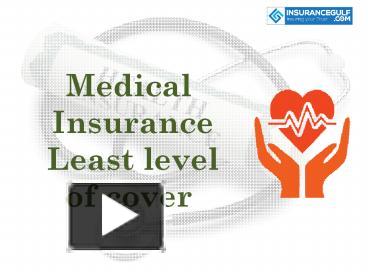 PPT – Medical Insurance Least level of cover PowerPoint presentation ...