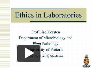 Ethics in Laboratories presentation | free to view