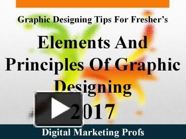 PPT – Graphic Designing Tips For Fresher’s - Elements And Principles Of ...