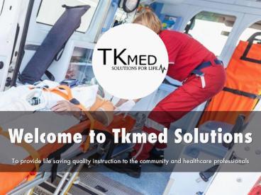 Information Presentation Of Tk Med Solutions presentation | free to ...