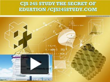 PPT – CJS 245 STUDY The Secret of Eduation /cjs245study.com (1 ...