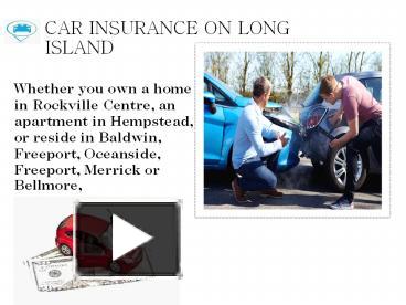 PPT – Car Insurance in Long Island NY PowerPoint presentation | free to ...