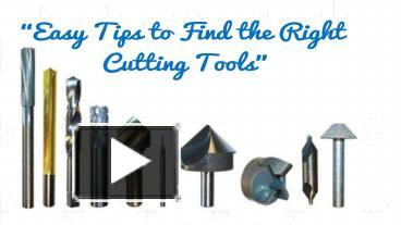 The Lazy Way To find the Right cutting tool presentation | free to download