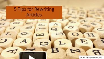 5 Tips for Rewriting Articles presentation | free to download