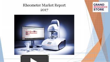 PPT – Rheometer market report 2017 PowerPoint presentation | free to ...