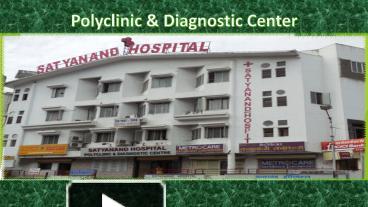 PPT – Polyclinic & Diagnostic center PowerPoint presentation | free to ...