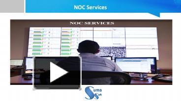 PPT – noc services (2) PowerPoint presentation | free to download - id ...
