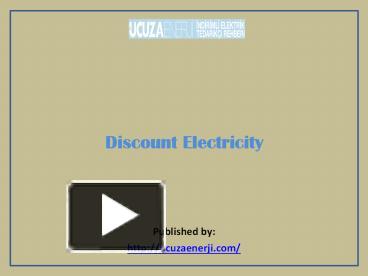 PPT – Discount Electricity PowerPoint presentation | free to download ...