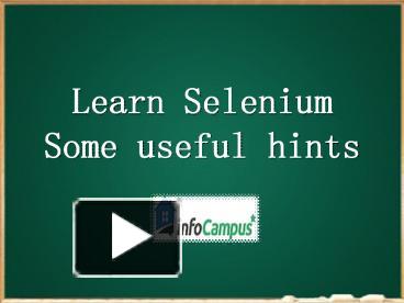 Learn Selenium – Some useful hints presentation | free to download