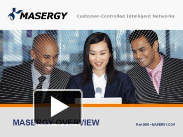 MASERGY OVERVIEW presentation | free to view