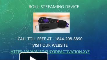 PPT – Roku Streaming Device PowerPoint presentation | free to download ...