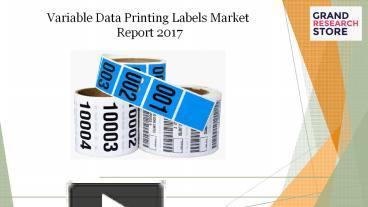 PPT – Variable data printing labels market report 2017 PowerPoint ...