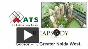 PPT – ATS Rhapsody Sector 1 Greater Noida West PowerPoint presentation ...