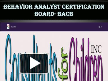 PPT – Behavior Analyst Certification Board-BACB PowerPoint presentation ...