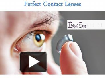 PPT – Perfect Contact lenses PowerPoint presentation | free to download ...
