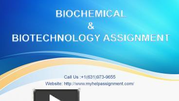 PPT – Biochemical homework help PowerPoint presentation | free to ...