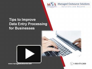 Tips to Improve Data Entry Processing for Businesses presentation ...