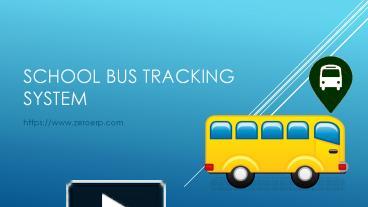 school bus tracking system presentation | free to download