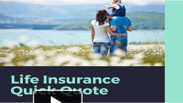 PPT – Life Insurance Quick Quote PowerPoint presentation | free to ...