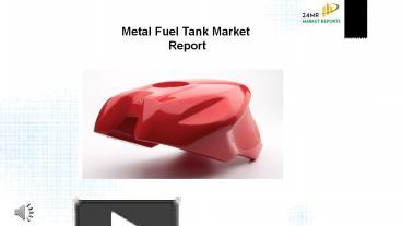 PPT – Metal Fuel Tank Market Professional Survey Report 2017 PowerPoint ...