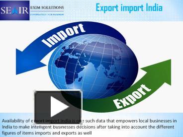 PPT – Importance of the data of export import India to know top Indian ...