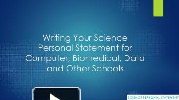 Writing Your Science Personal Statement for Computer, Biomedical, Data ...