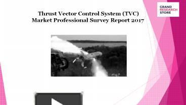 PPT – Thrust vector control system (tvc) market professional survey ...