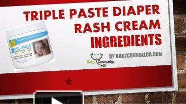 PPT – Triple Paste Medicated Ointment Ingredients PowerPoint ...