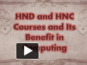 PPT – Benefits of HND and HNC Computing Courses PowerPoint presentation ...