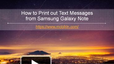 PPT – Print out Text Messages from Samsung Galaxy Note PowerPoint ...