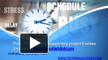Project 1 The first programming project Endless Education ...