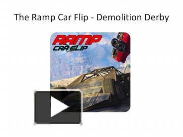 The Ramp Car Flip - Demolition Derby presentation | free to download