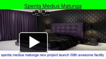Spenta Medius Matunga List Price Mumbai presentation | free to download