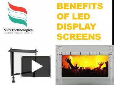 PPT – Benefits of LED Display Screens PowerPoint presentation | free to ...