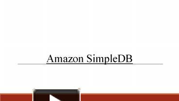 Amazon simpleDB presentation | free to download