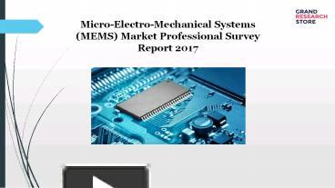 PPT – Micro-Electro-Mechanical Systems (MEMS) Market Professional ...