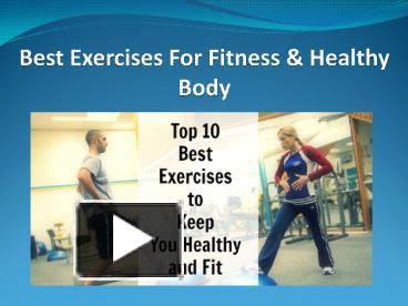 PPT – Best Exercises To Keep You Fitness & Healthy Body PowerPoint ...