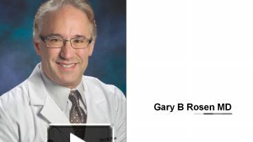 Gary B Rosen MD - Dermatologist presentation | free to download