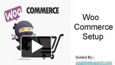PPT – New woocommerce Setup PowerPoint presentation | free to download ...