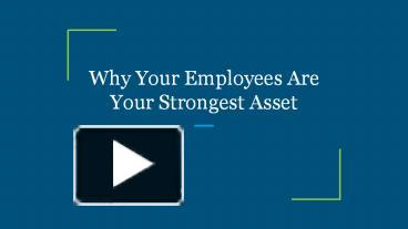 Why Your Employees Are Your Strongest Asset presentation | free to download