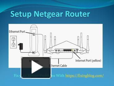PPT – How to Install Netgear Wireless Router PowerPoint presentation ...