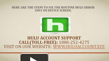 Here are the Steps to fix the routine Hulu error 5003 on device screen ...