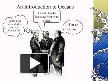 An Introduction to Oceans presentation | free to view
