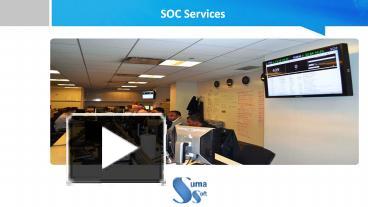 PPT – SOC Services (4) PowerPoint presentation | free to download - id ...