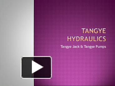 PPT – Tangye jacks and tangye pumps PowerPoint presentation | free to ...